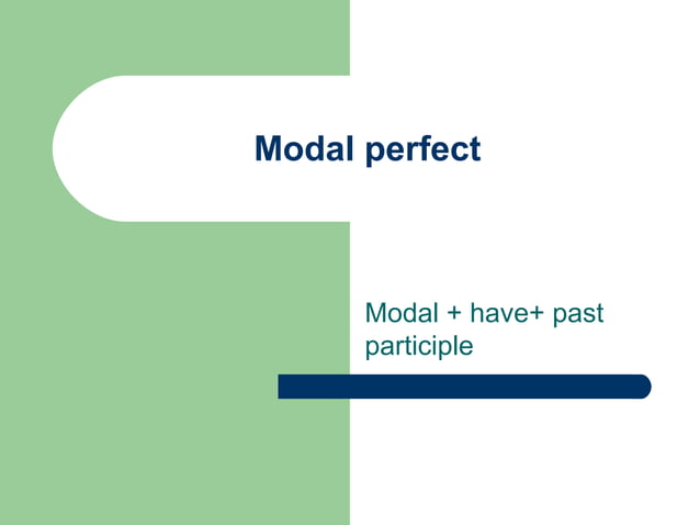 Modal perfect | PPT