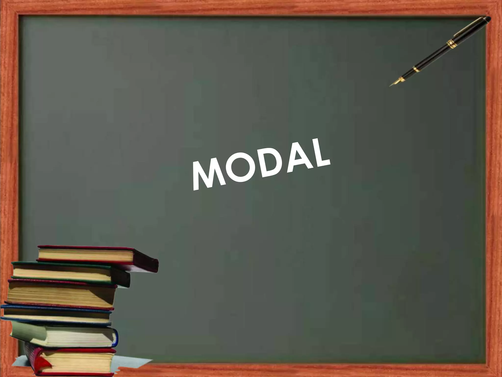 MODALS PPT | PPTX