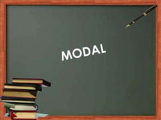 MODALS PPT | PPTX
