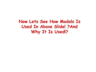 MODALS PPT | PPTX