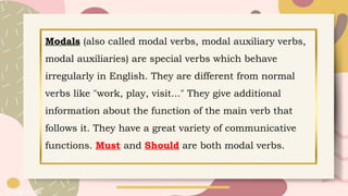 Modals used in sentences and phrases like should and must | PPTX