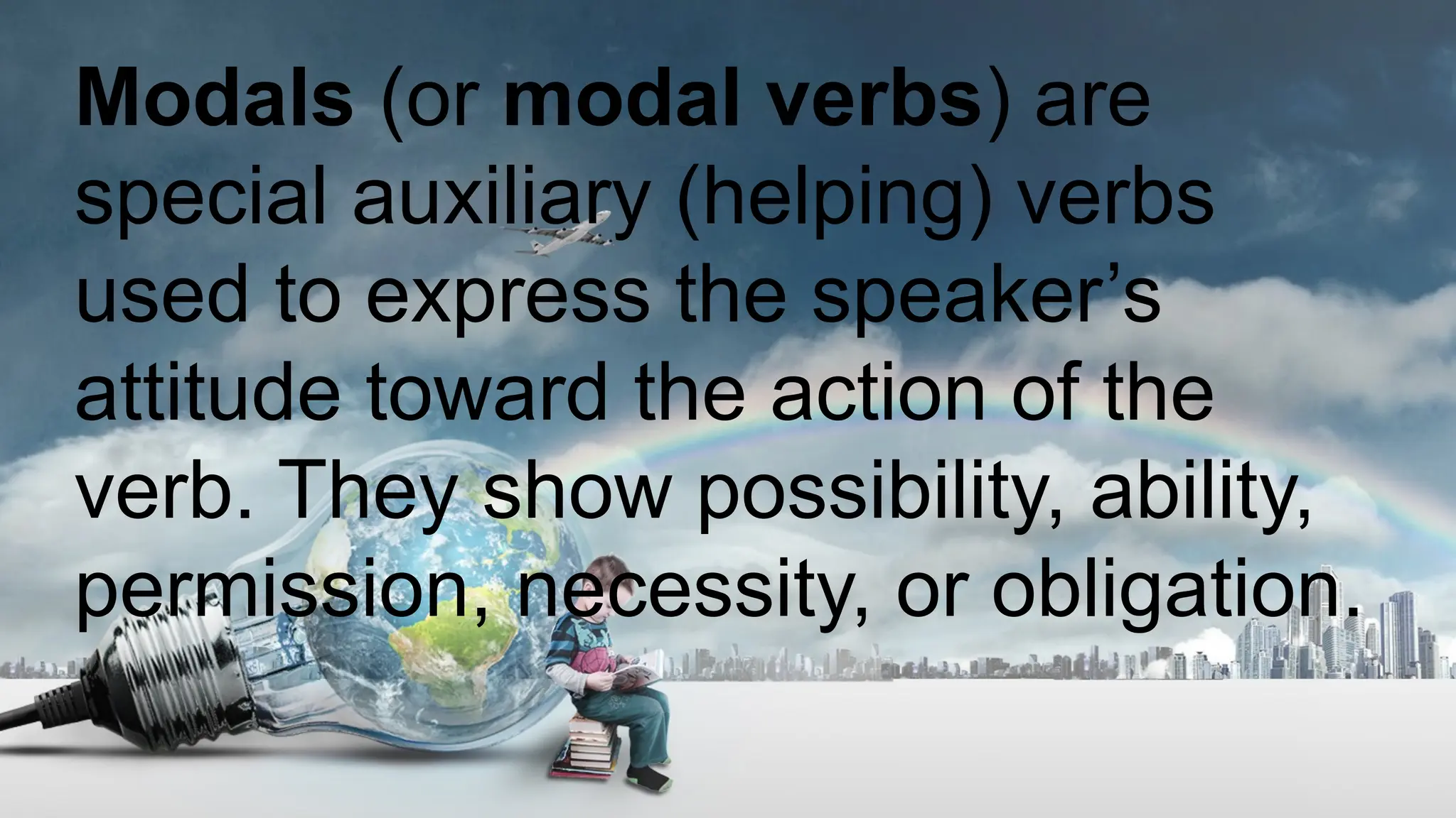 Modals auxilliary words help define verb | PPTX
