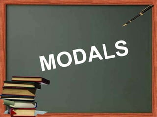 modals- NEW.pptx DEFINITION, STRUCTURE AND USE | PPT