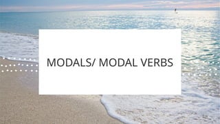 Grade 9 Modals for summary and overview.pptx