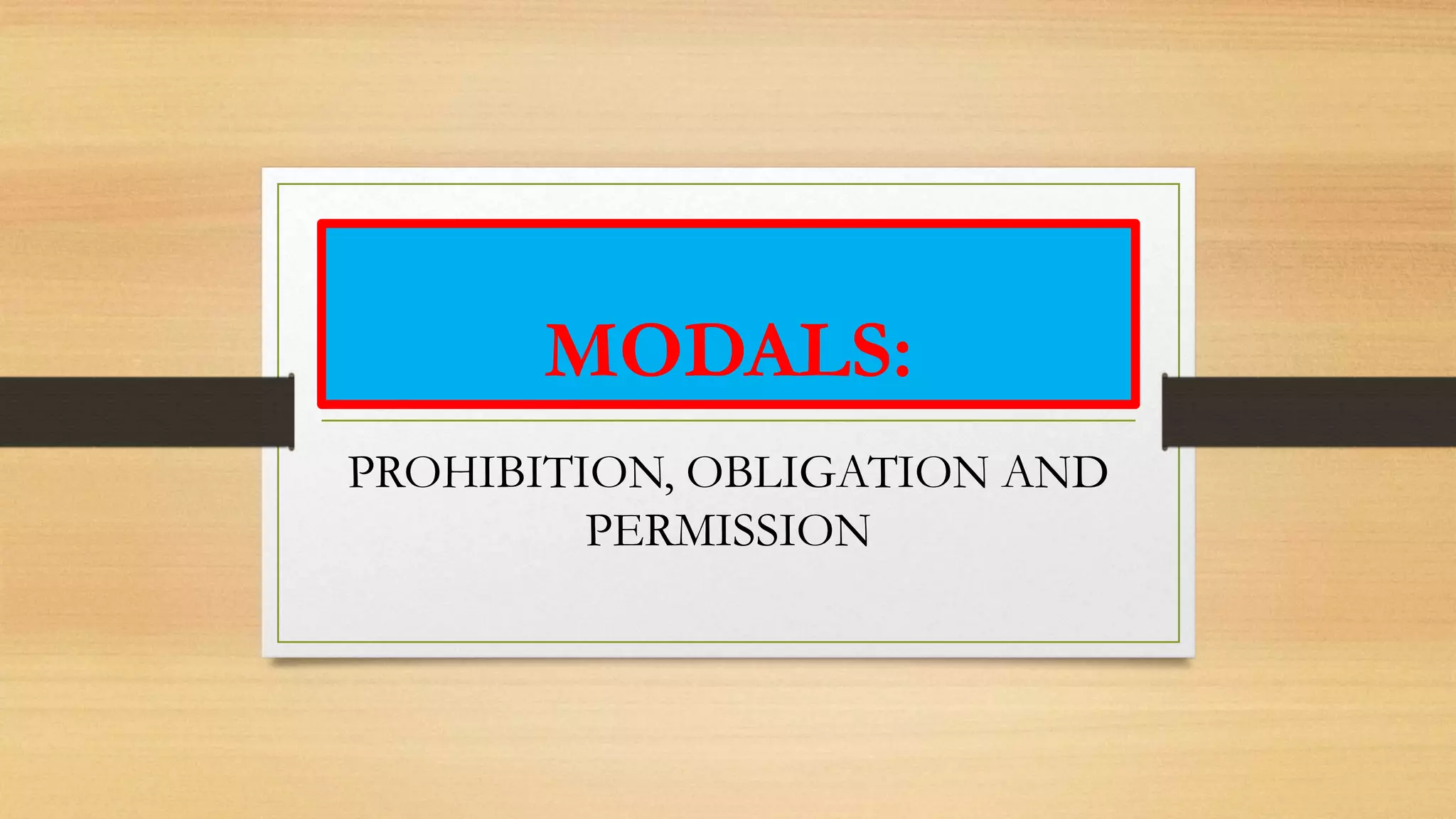 MODALS-PPT FIRST QUARTER-CO(JCB).pptx