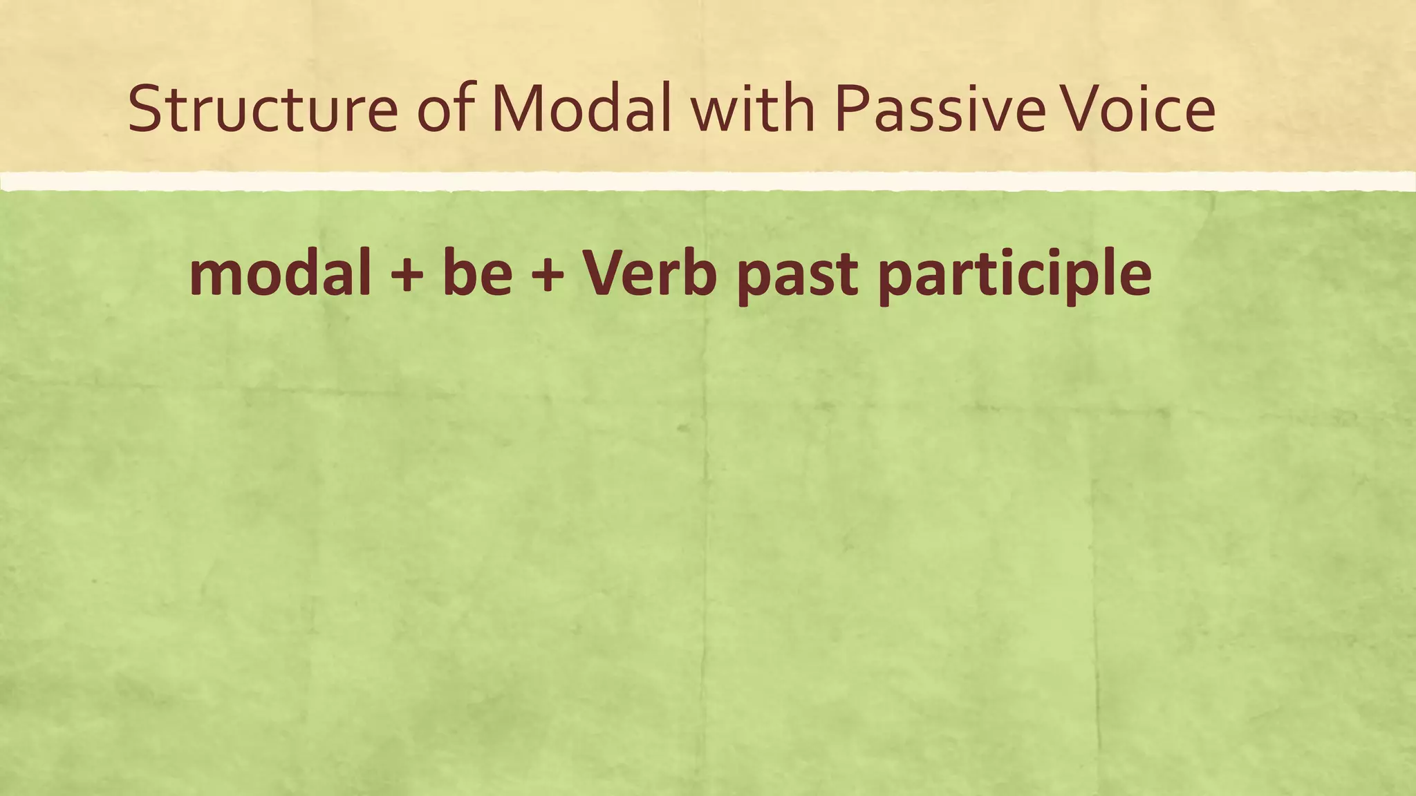 Modals present and passive | PPTX