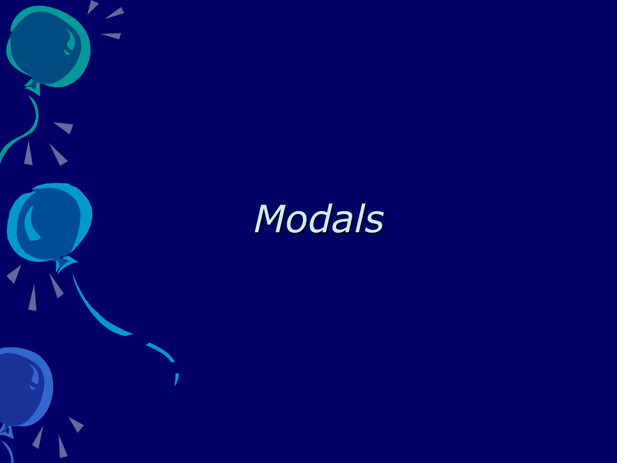 Modals (2).ppt for beginners at home.... | PPT