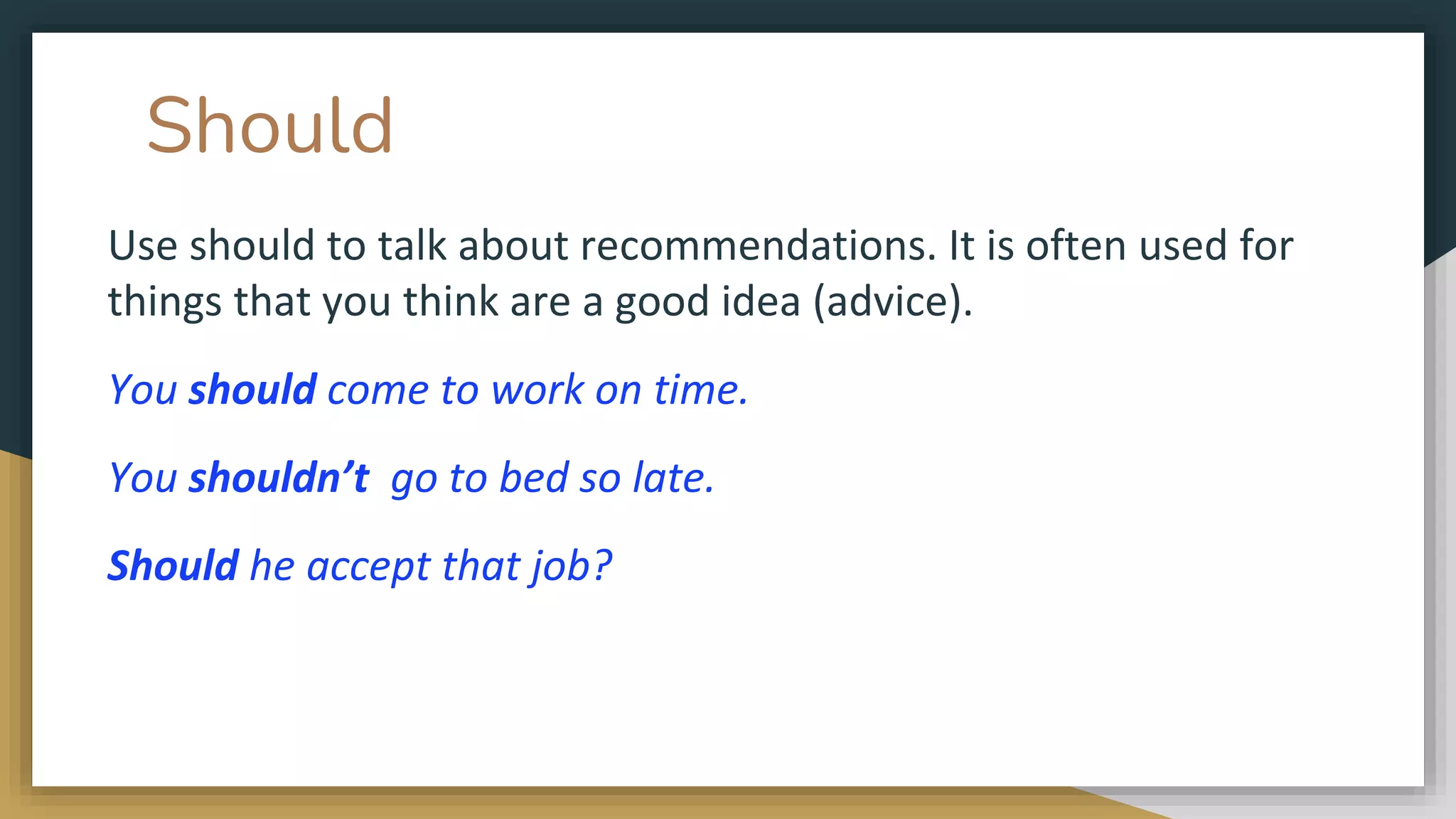 Modals for strong recommendation | PPT