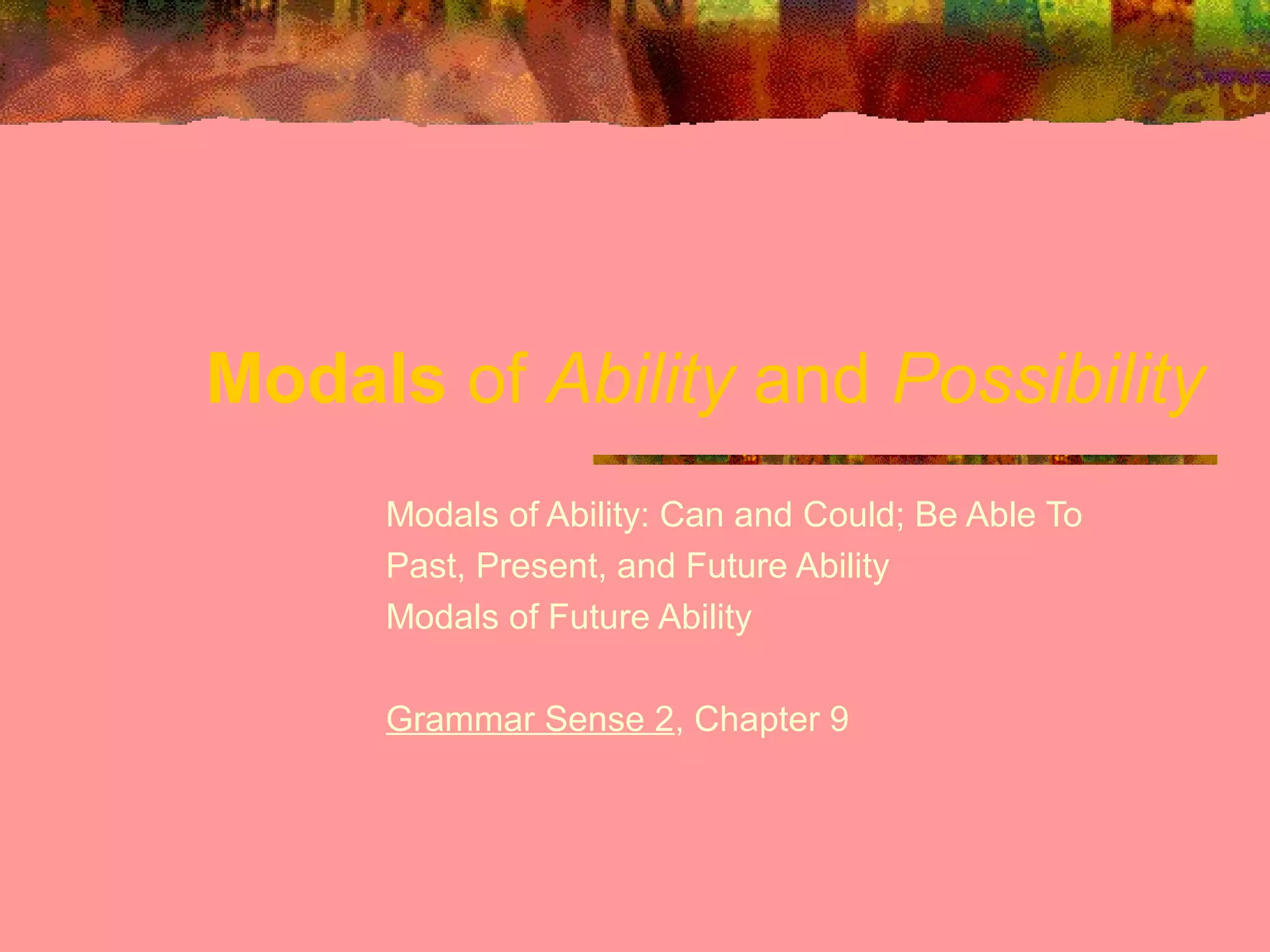 Modals of ability_and_possibility_ppp | PPT