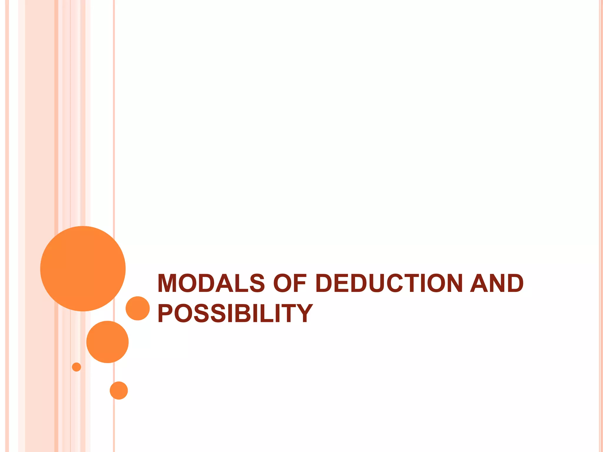Modals of deduction and possibility | PPT