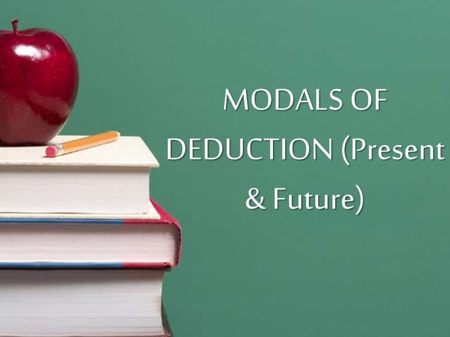 Modals of deduction present | PPT