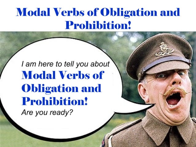Modals of obligation_and_prohibition | PPT