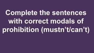 Modals of Obligation and Prohibition.pptx
