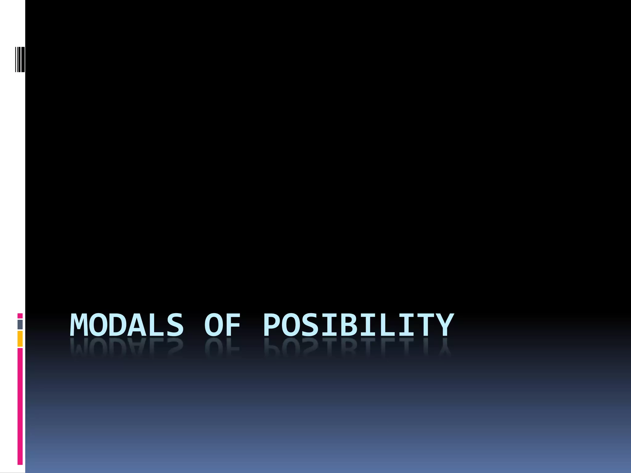 Modals of posibility | PPT