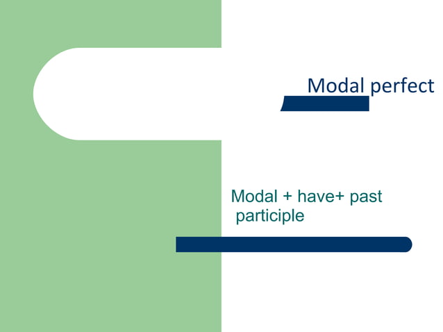 Modal perfect | PPT