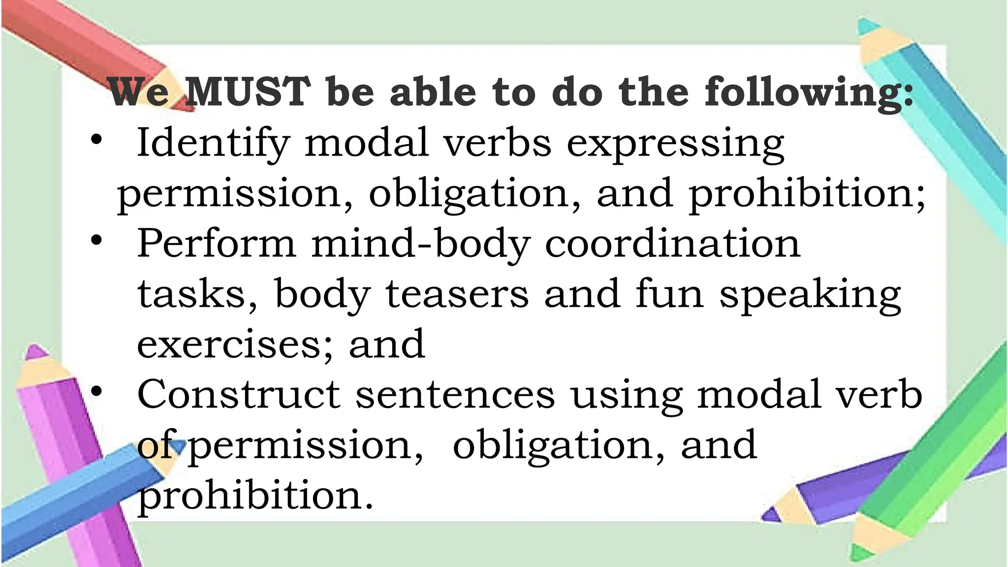 English 9 First Quarter - MODALS PPT.pptx