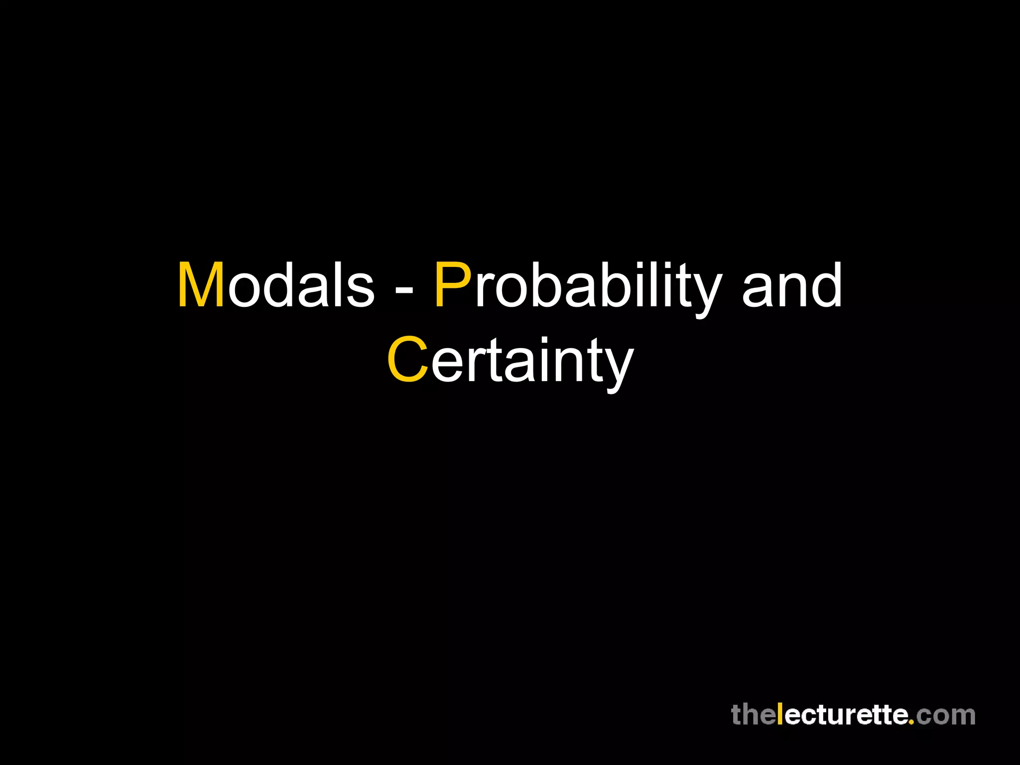 Modals - Probability and Certainty | PPT