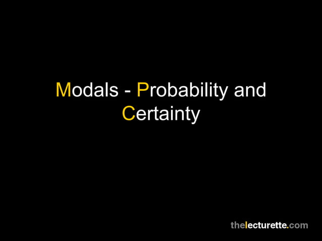 Modals - Probability and Certainty | PPT