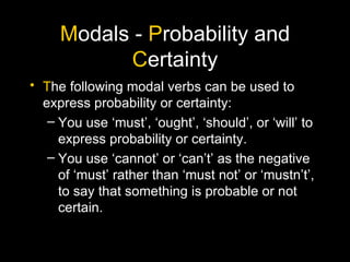Modals - Probability and Certainty | PPT