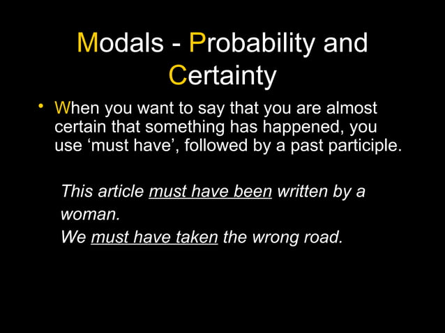 Modals - Probability and Certainty