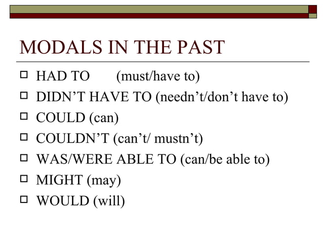 Modals, revision 12, Prepared by LORETA VAINAUSKIENE, Kruonis Gymnasium ...