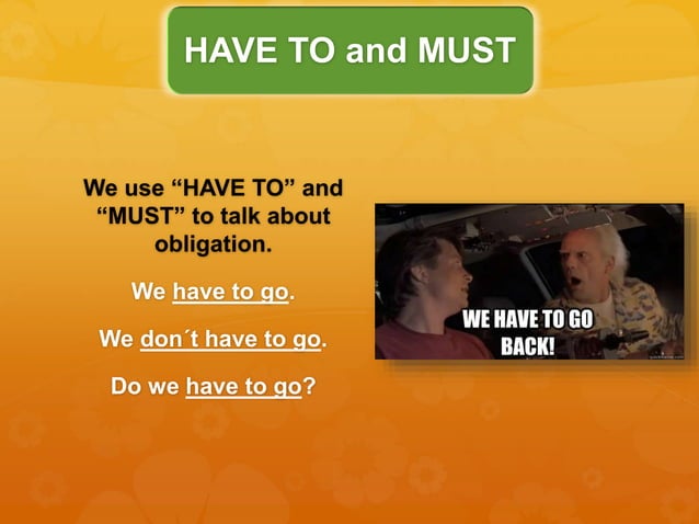 Modals have to must should | PPT