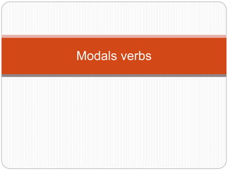Modals_verbs.ppt