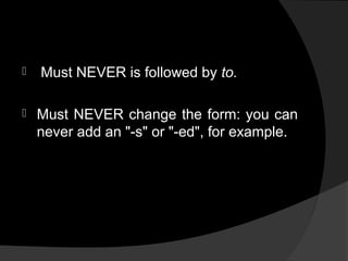 Modal Auxiliary Verbs: Must. | PPT