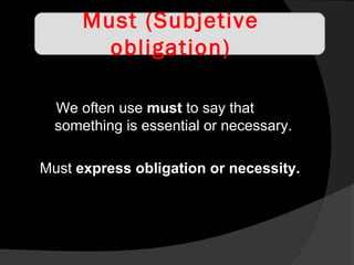 Modal Auxiliary Verbs: Must. | PPT