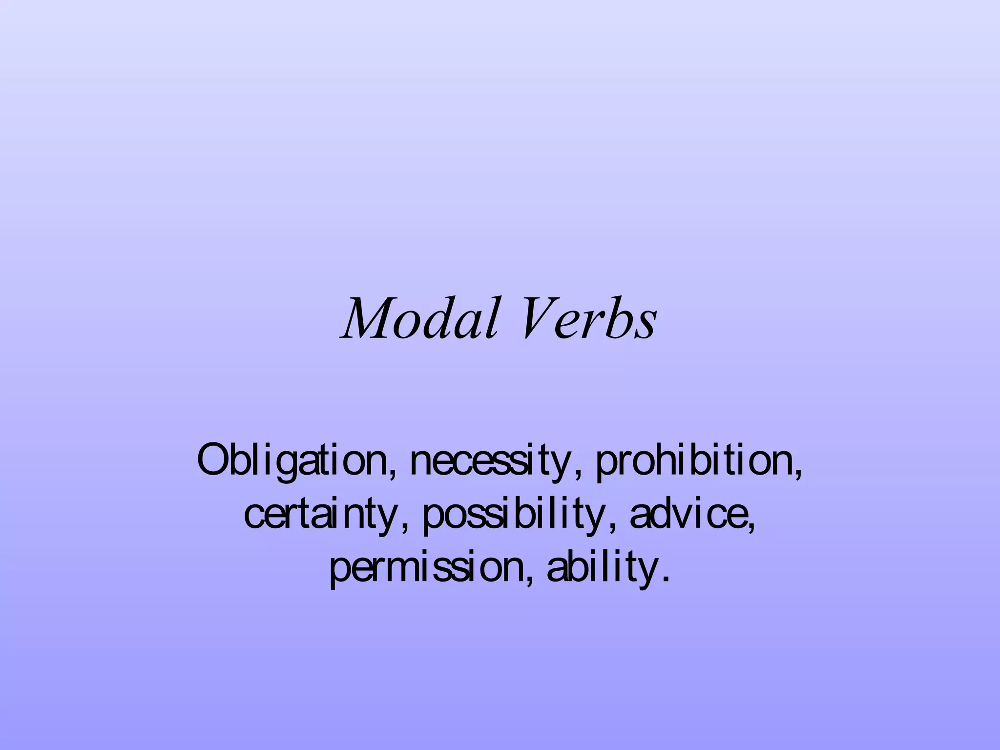 Modal verbs | PPT | Personal Taxes | Personal Finance