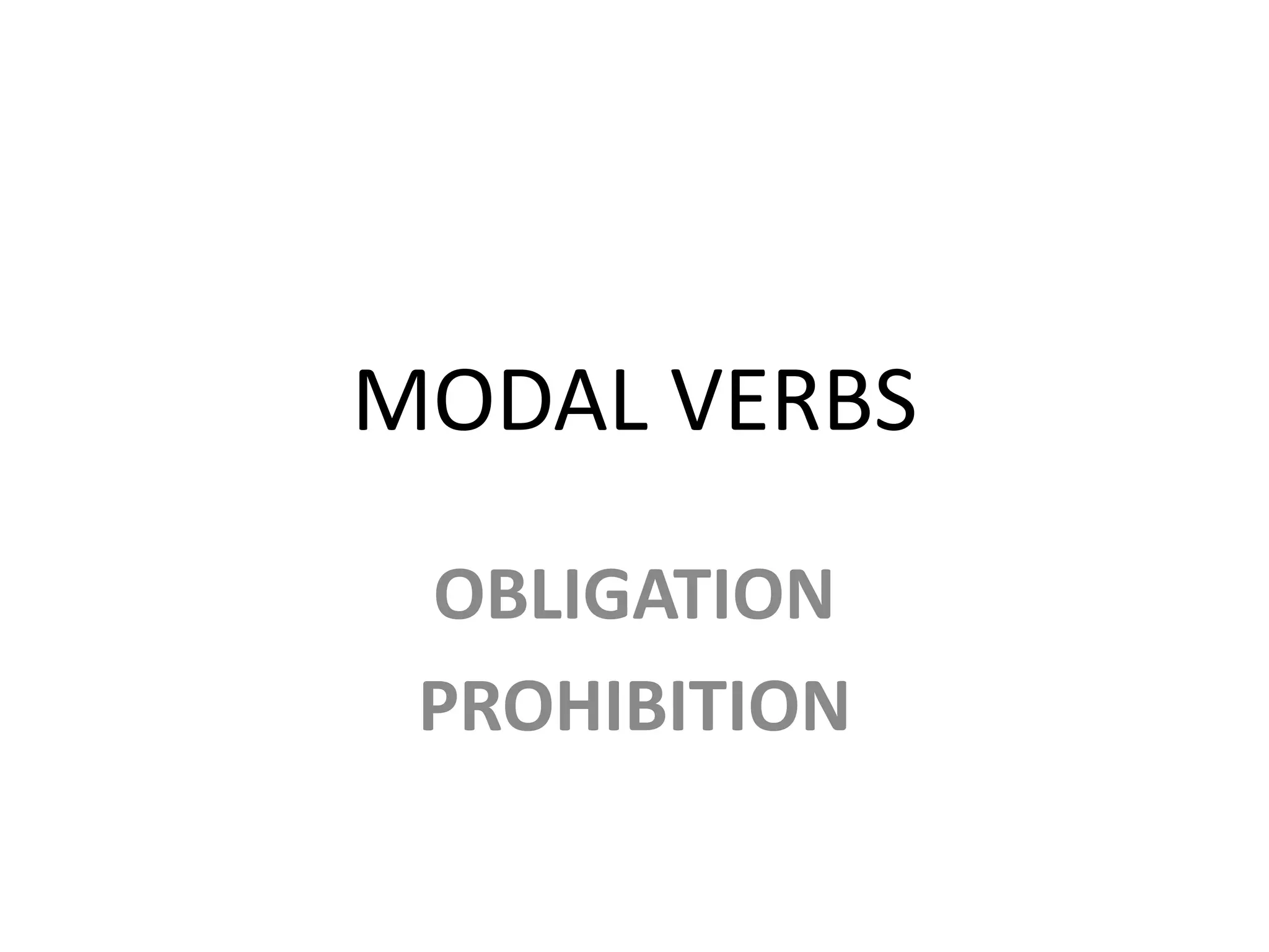 Modal verbs: obligation and prohibition | PPTX