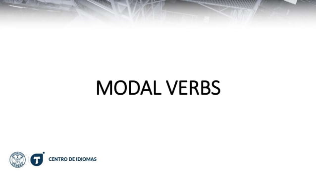 MODAL VERBS - verbos modales para esl students | PPT