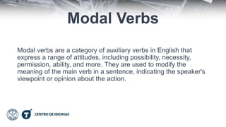 MODAL VERBS - verbos modales para esl students | PPTX
