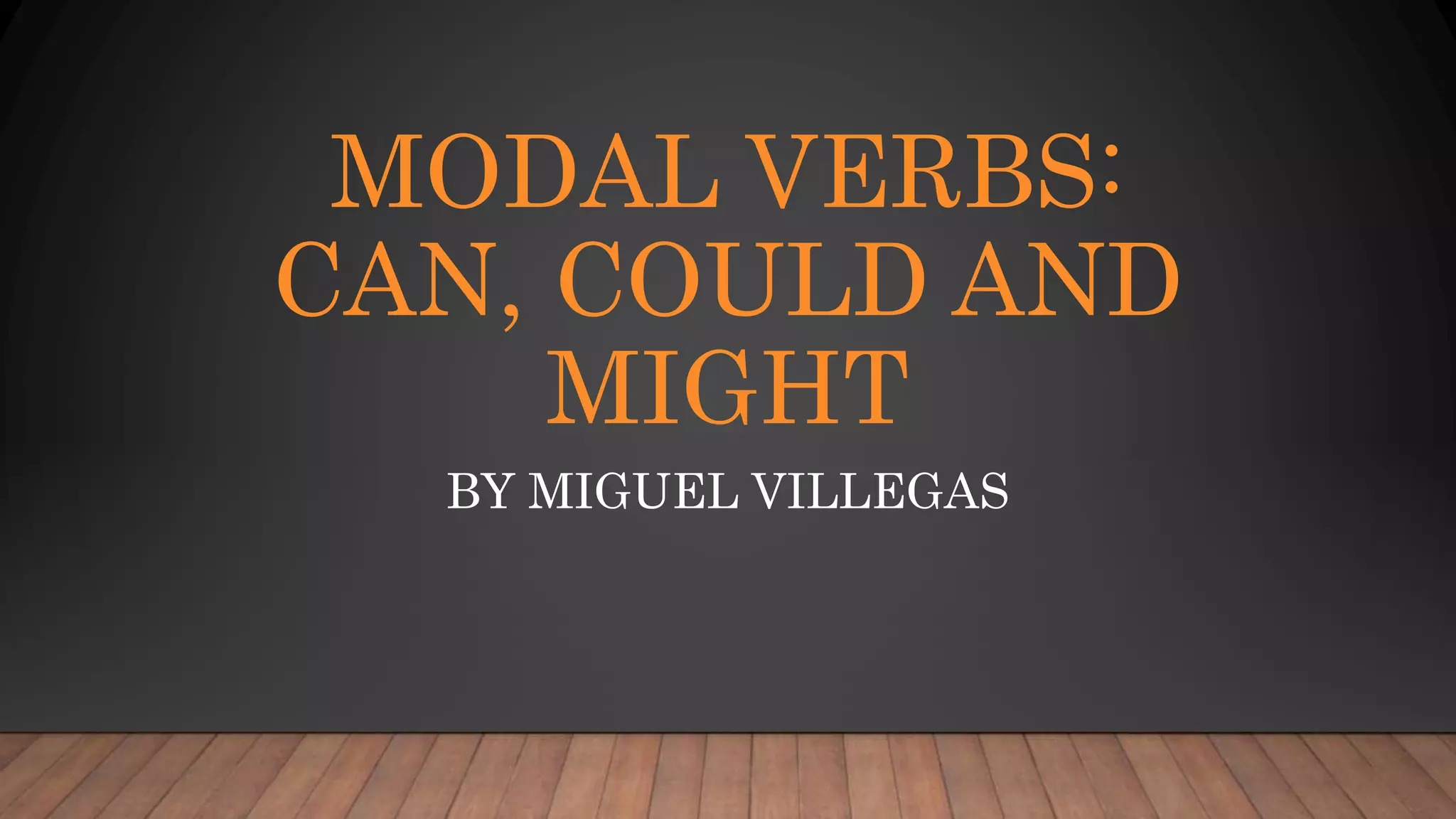 Modal verbs can, could, might | PPT