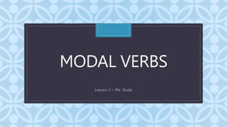 English lesson on Modal Verbs - Text and grammar | PPTX