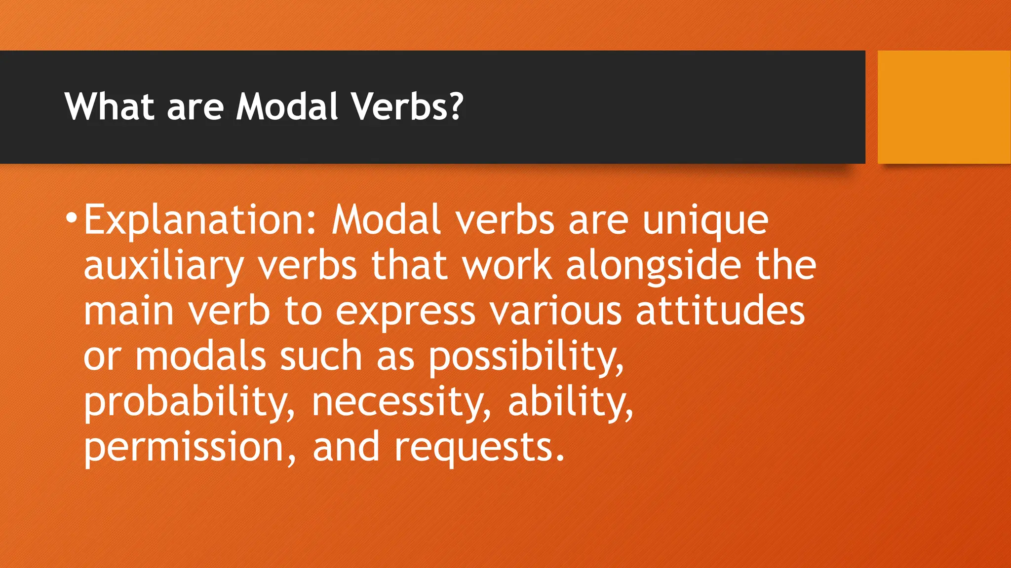 Modal-Verbs-unveiling is presentation for inculcating Model Verbs | PPTX