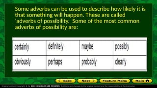 modal verbs and adverbs are one of a language features in an ...
