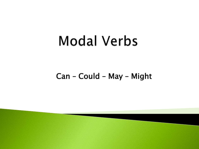 Modal verbs can, could, might, may | PPTX