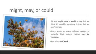 Modal verbs certainty and possibility | PPTX