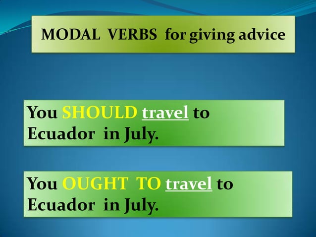 Modal verbs for giving advice | PPTX | Travel Preparation and Advice ...