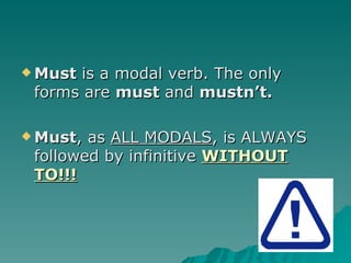 Modal verbs (i) must have to | PPT