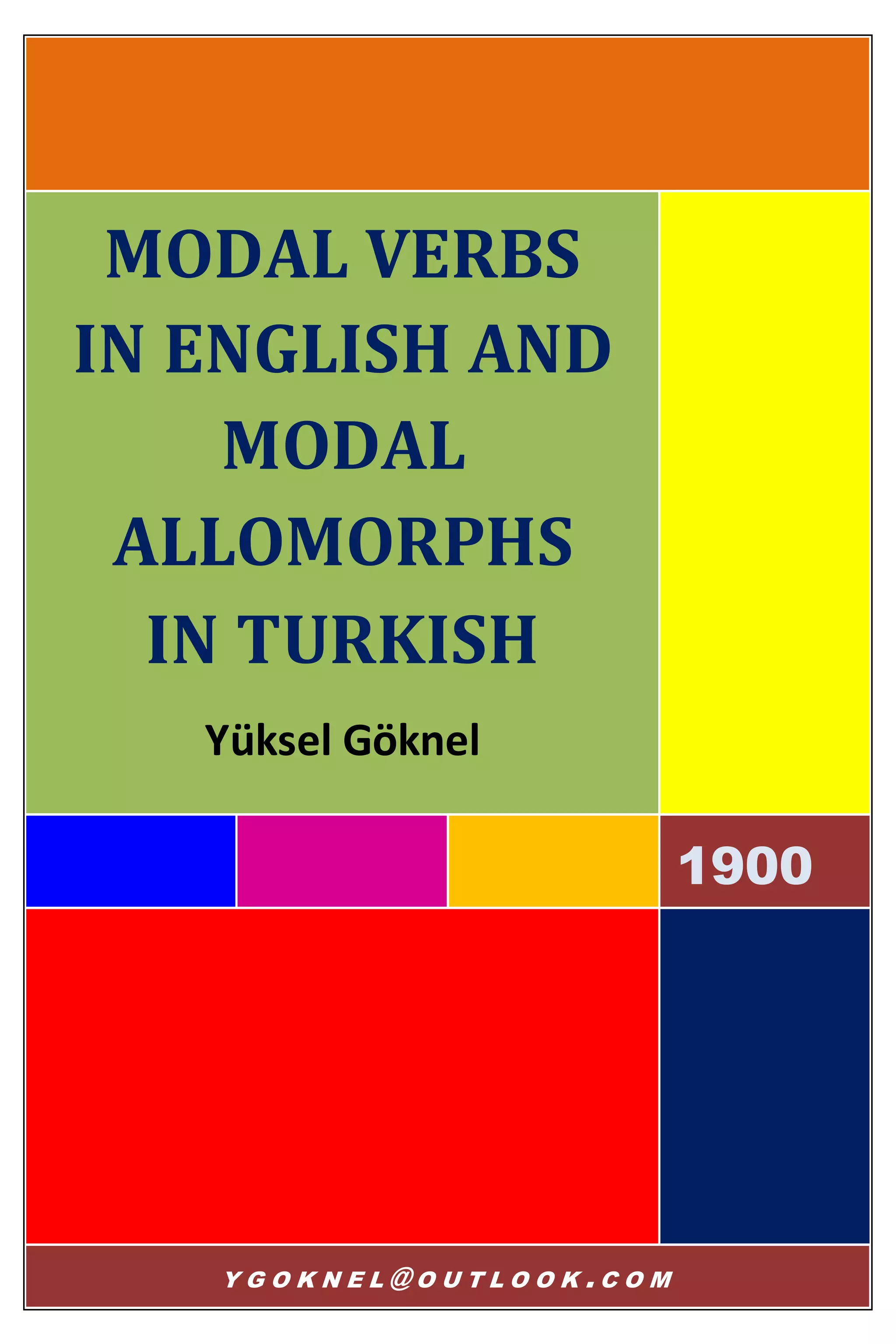 Modal verbs in english and modal allomorphs in turkish, yuksel goknel ...