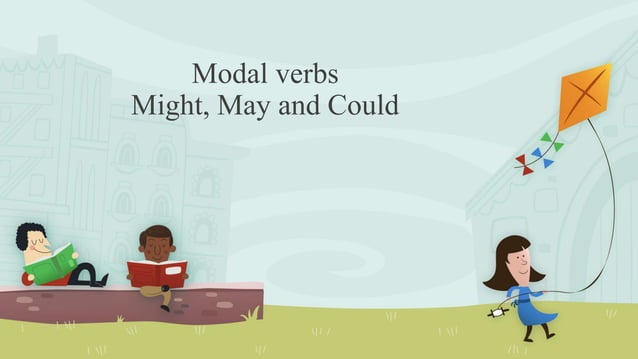 Modal verbs might, may and could | PPTX