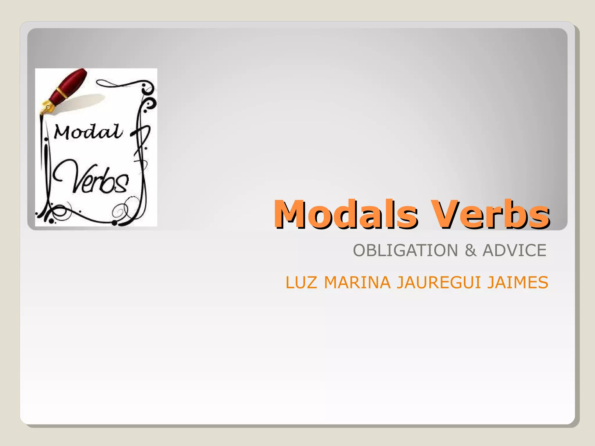 Modal verbs of advice and obligation | PPT