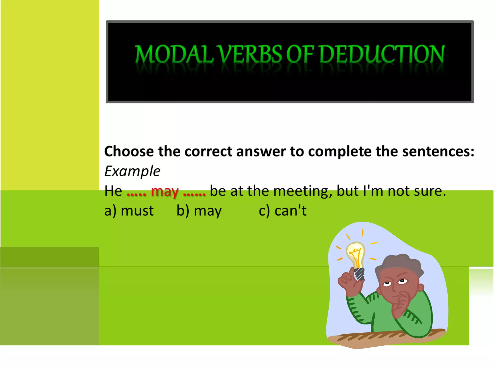 Modal verbs of deduction exercise | PPT