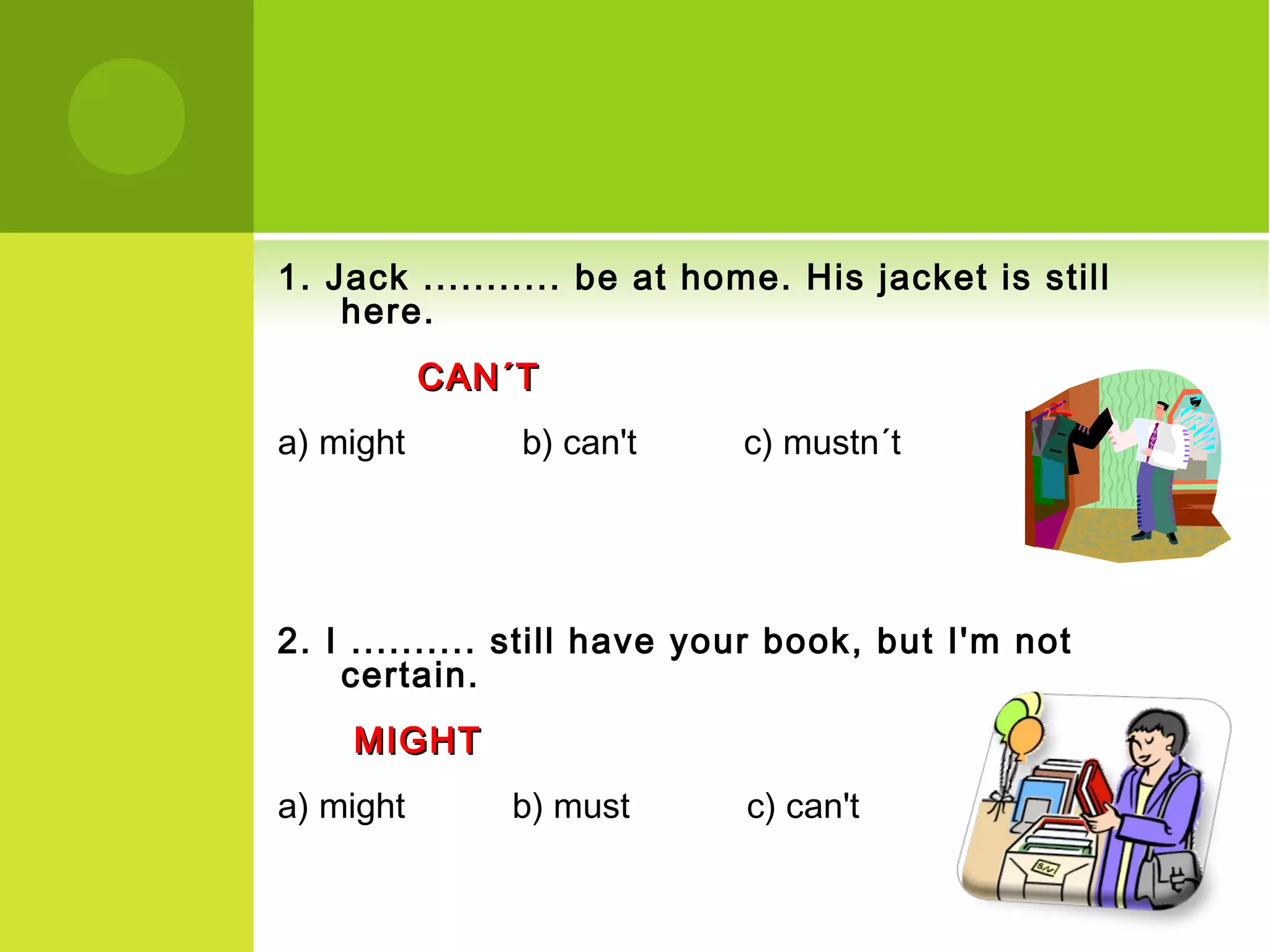 Modal verbs of deduction exercise | PPT