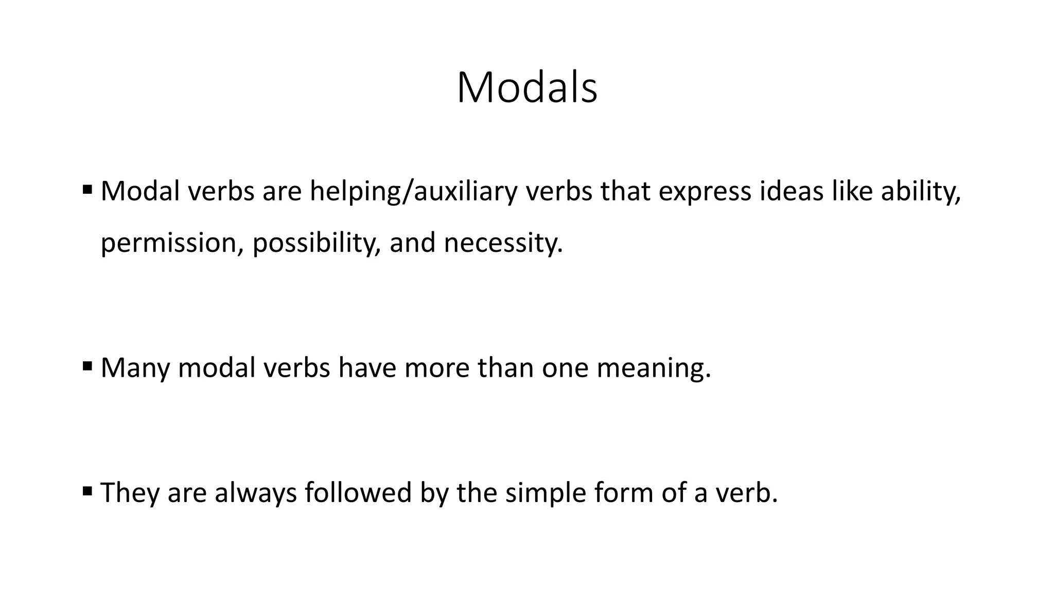 Modal verbs of Necessity: are used to say that something is necessary ...