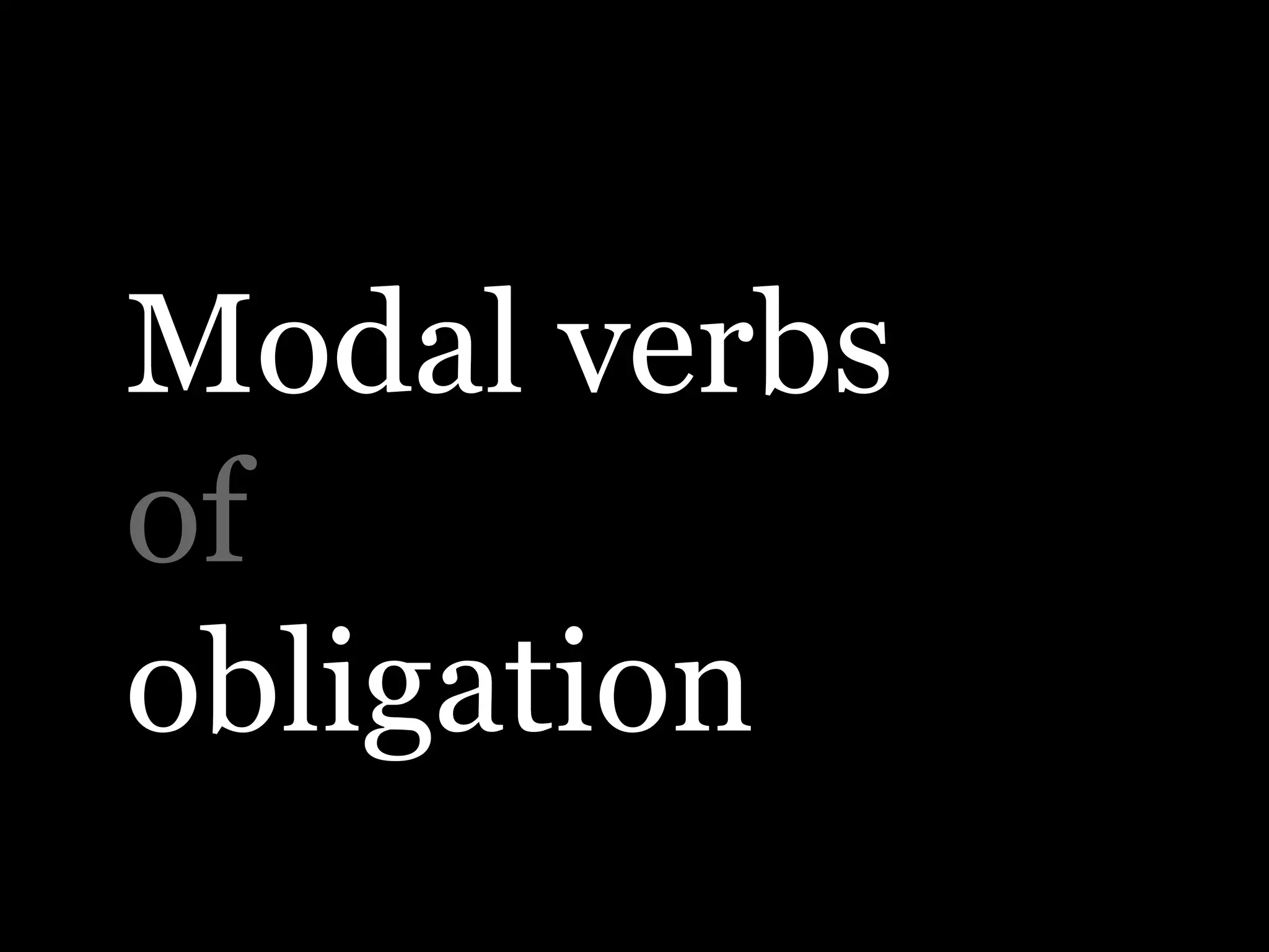 Modal verbs of obligation | PPTX