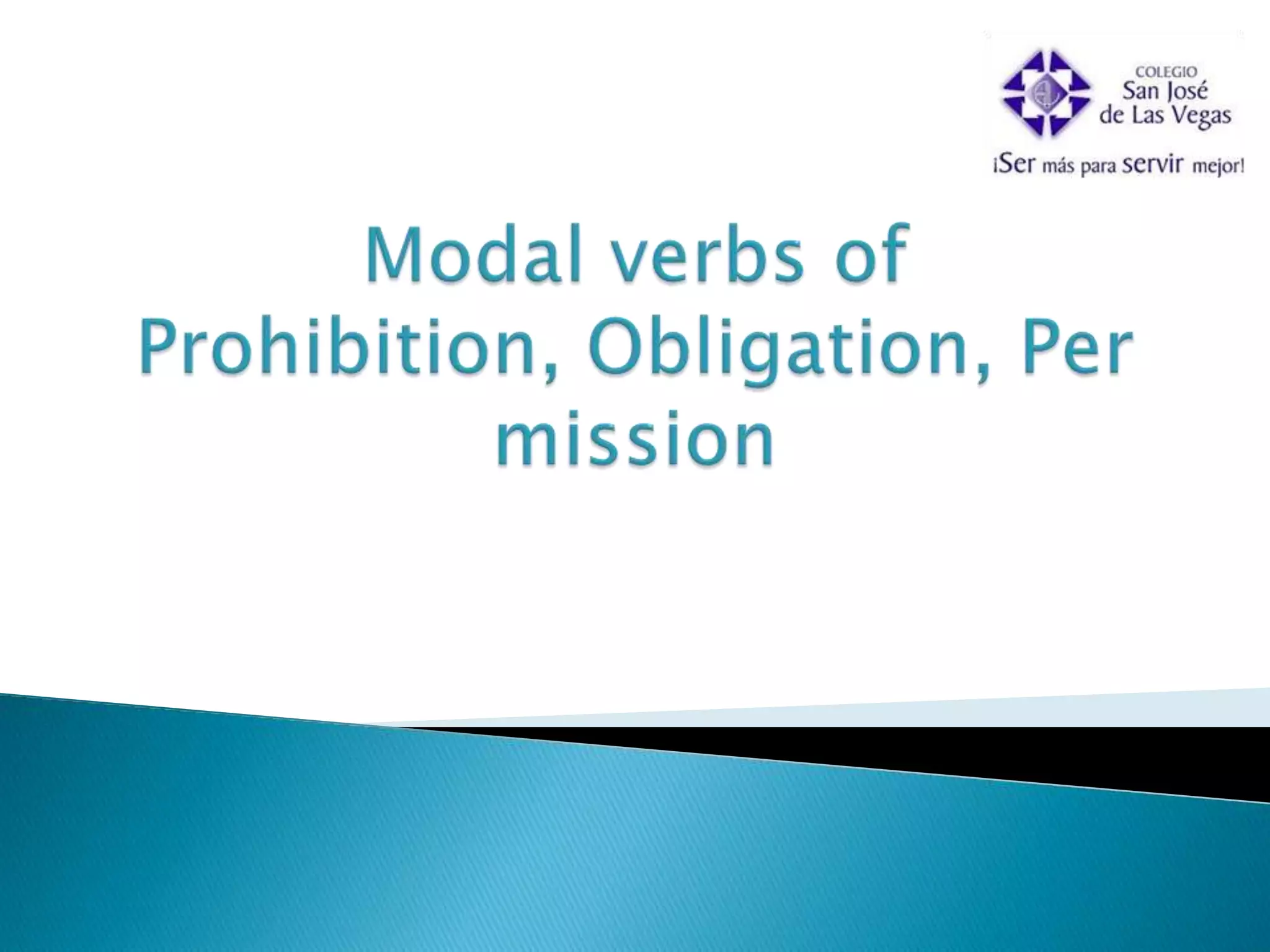 Modal verbs of obligation, permission, prohibition | PPTX