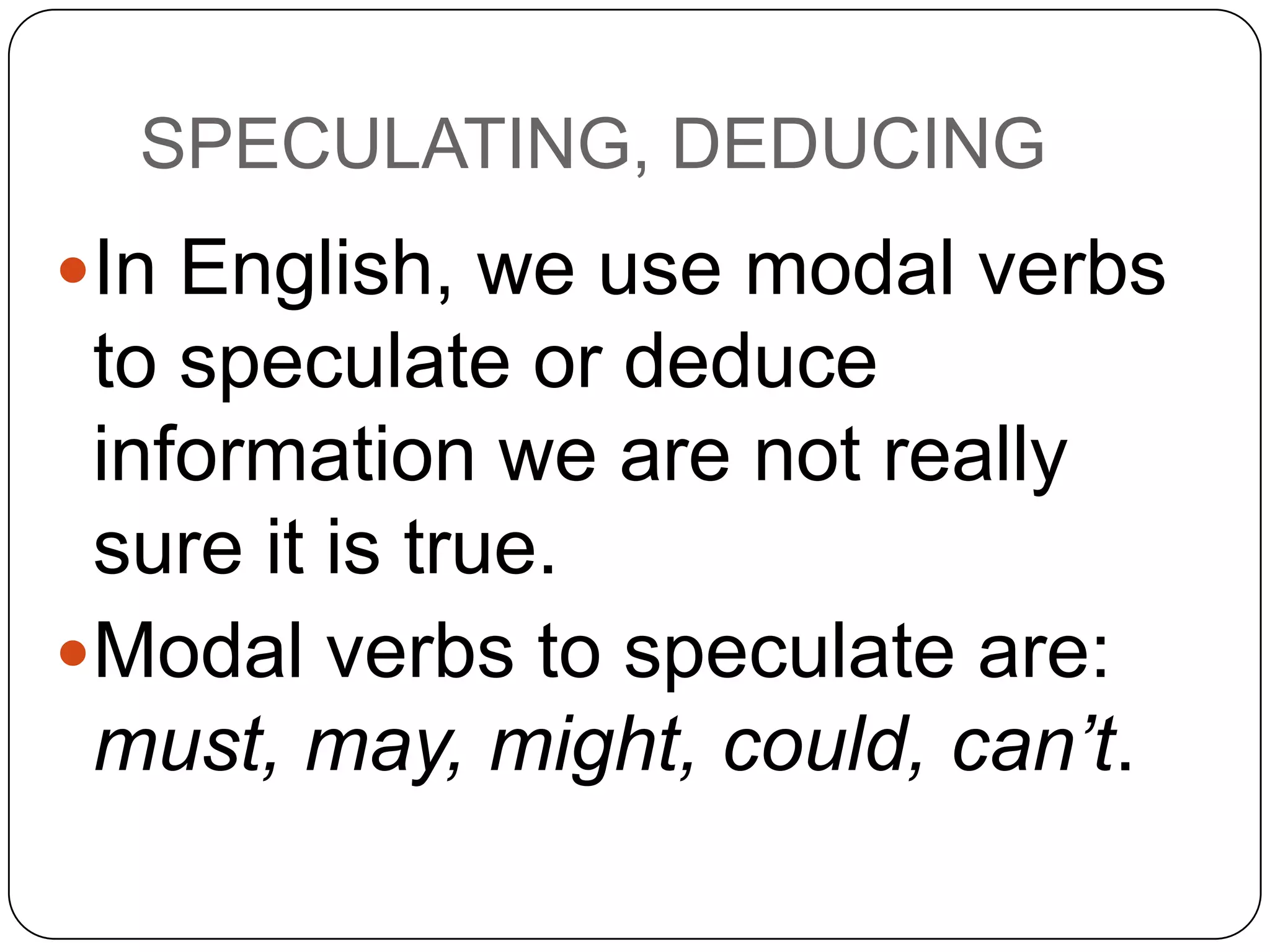 Modal verbs of speculation Intermediate2 B EOI Collado Villalba | PPT